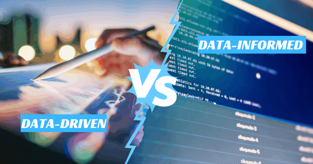 Transform Decisions With Data-Driven Vs Data-Informed 2025